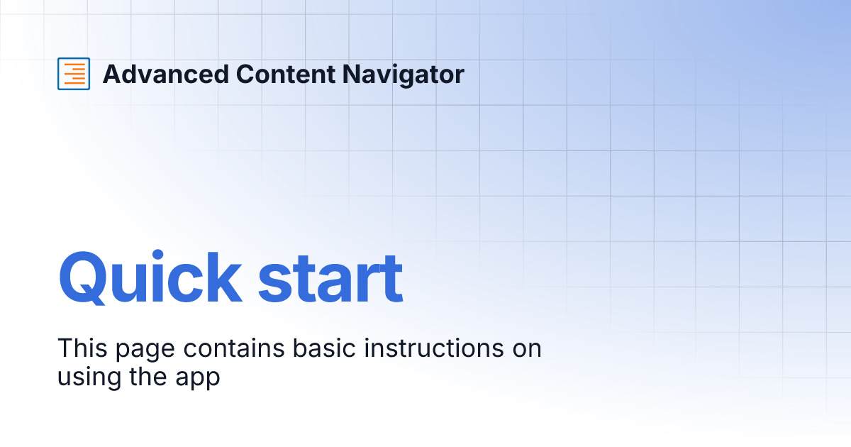 Quick start | Advanced Content Navigator