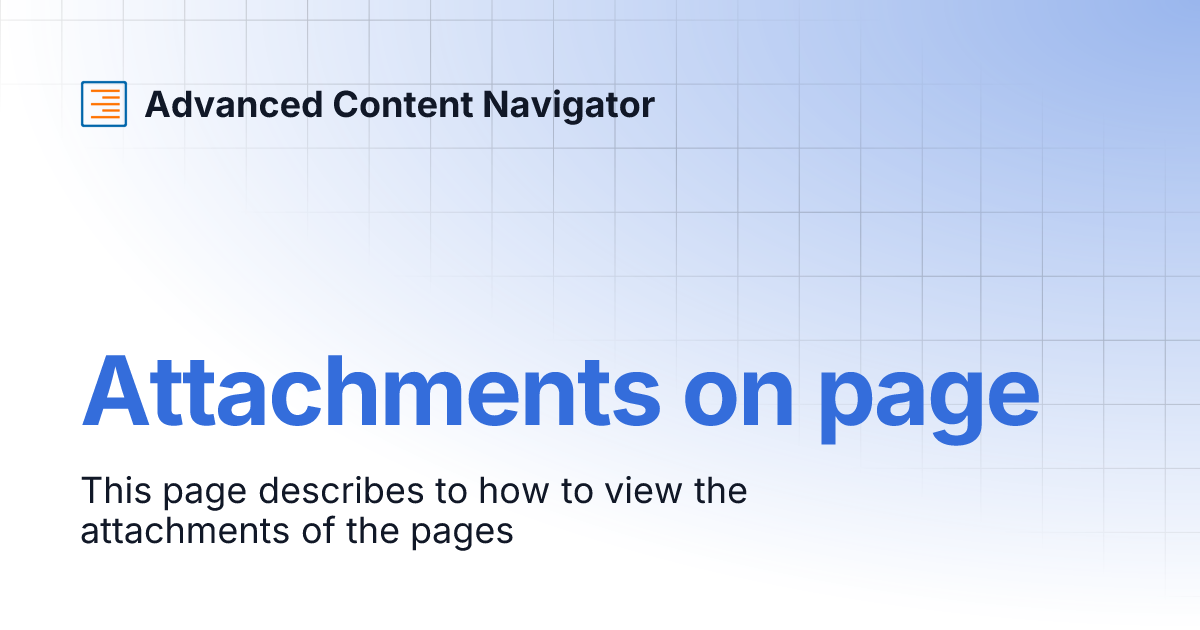 Attachments on page | Advanced Content Navigator