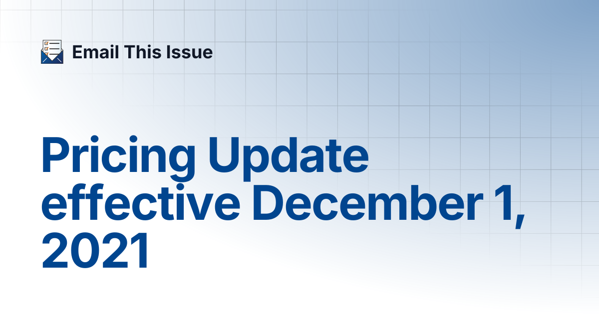 Pricing Update effective December 1, 2021 | Email This Issue - for Jira ...