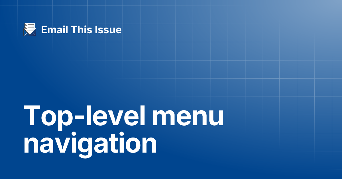 Top-level menu navigation | Email This Issue