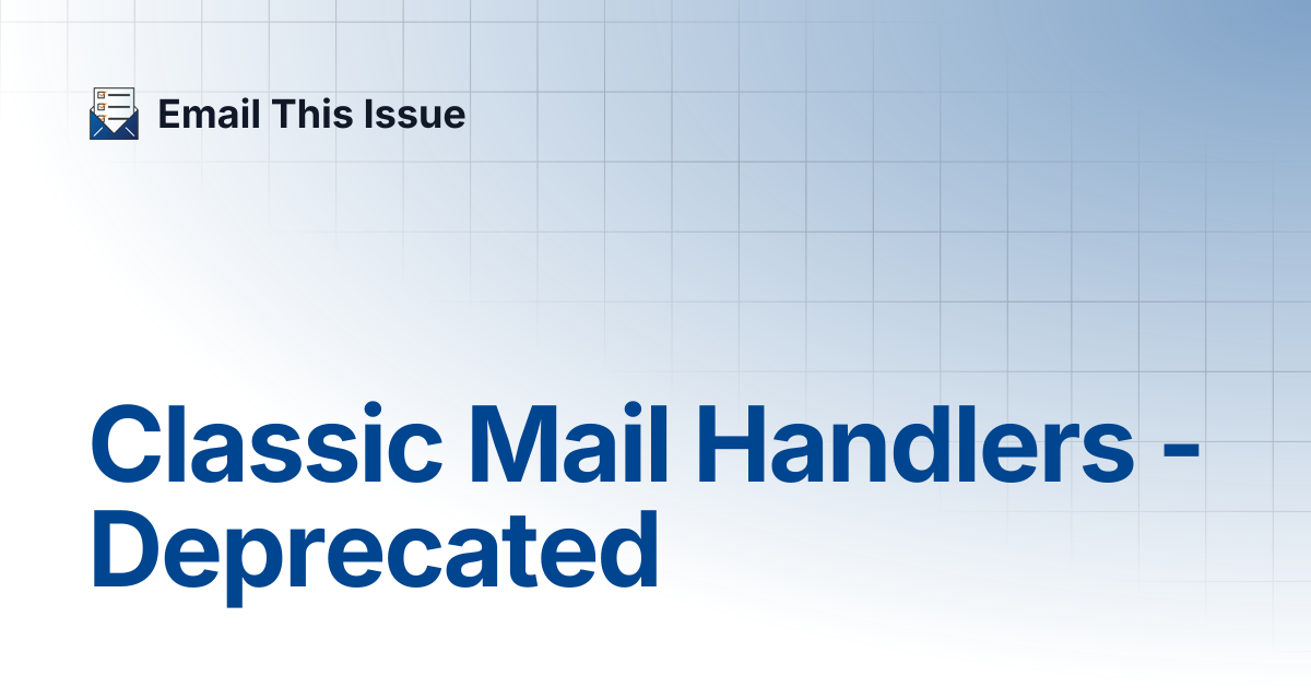 Classic Mail Handlers - Deprecated | Email This Issue - for Jira Server ...