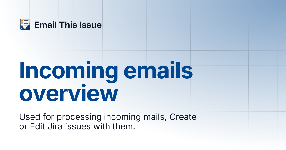 Incoming emails overview | Email This Issue
